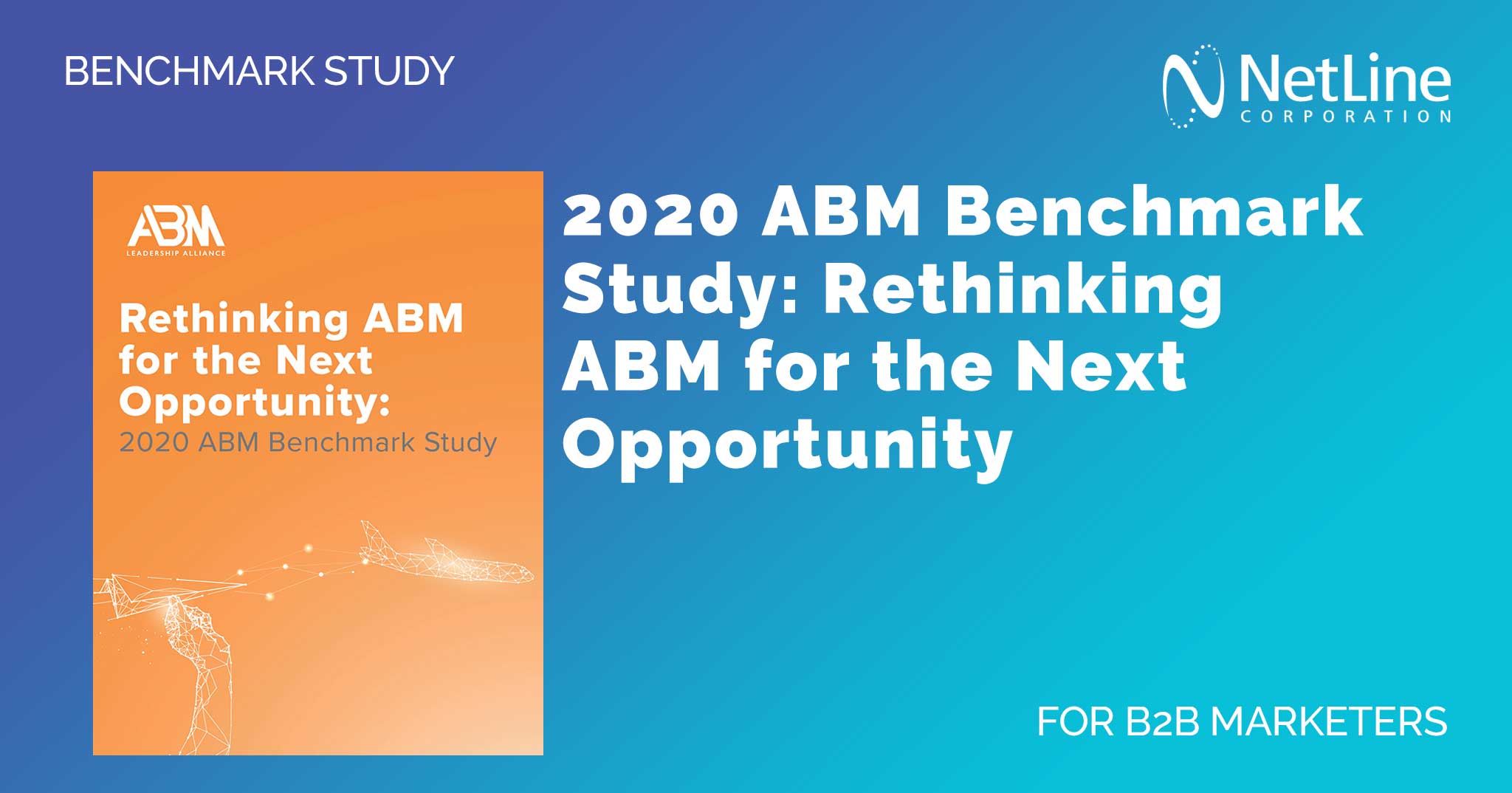 NetLine Study: 2020 ABM Benchmark Study: Rethinking ABM for the Next ...