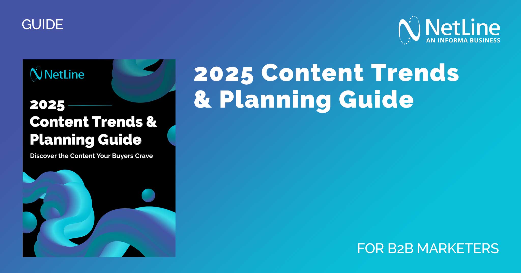 NetLine Guide: 2025 Content Trends & Planning Guide