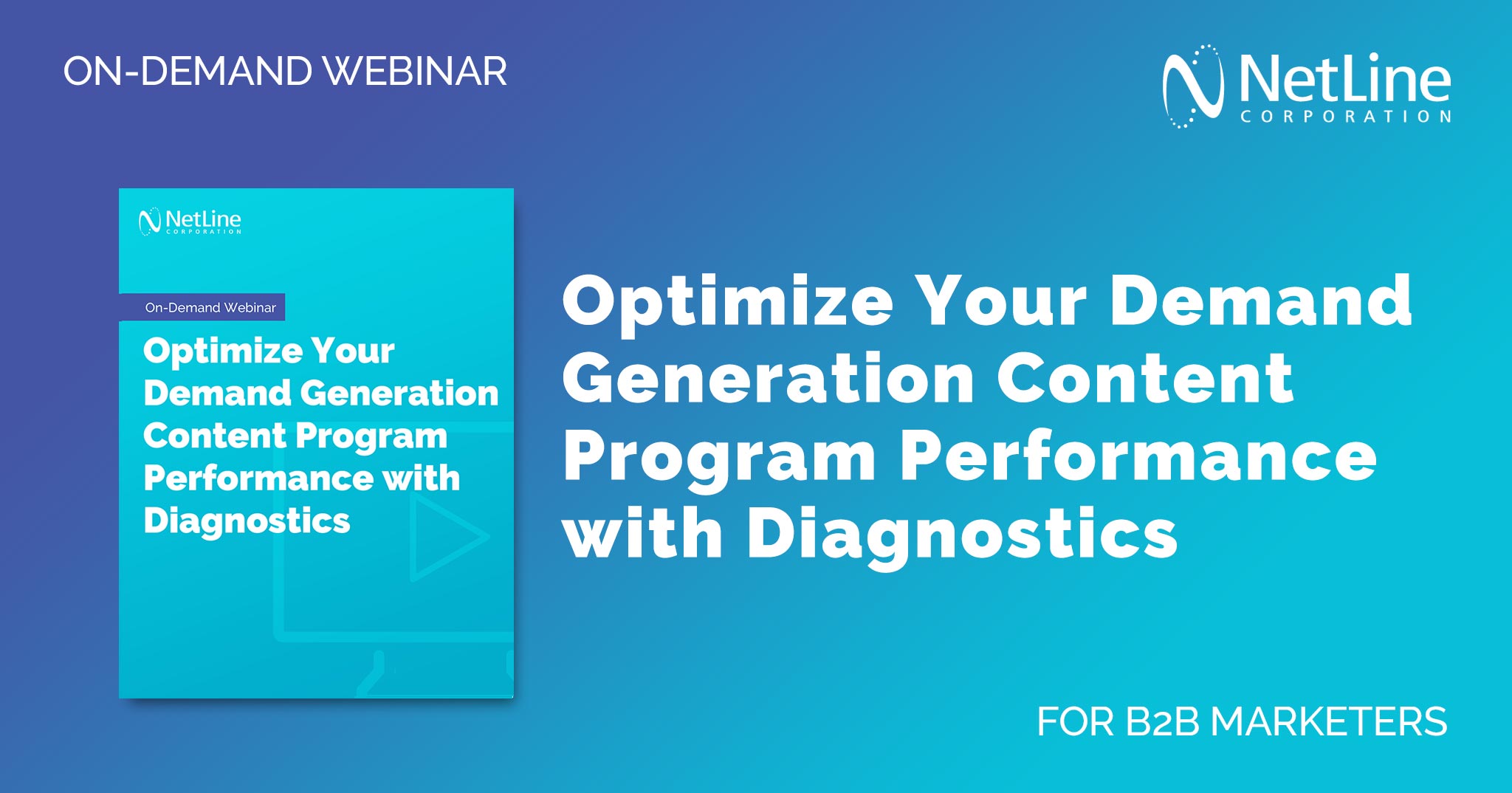 NetLine On-Demand Webinar: How to Optimize Your Demand Generation ...