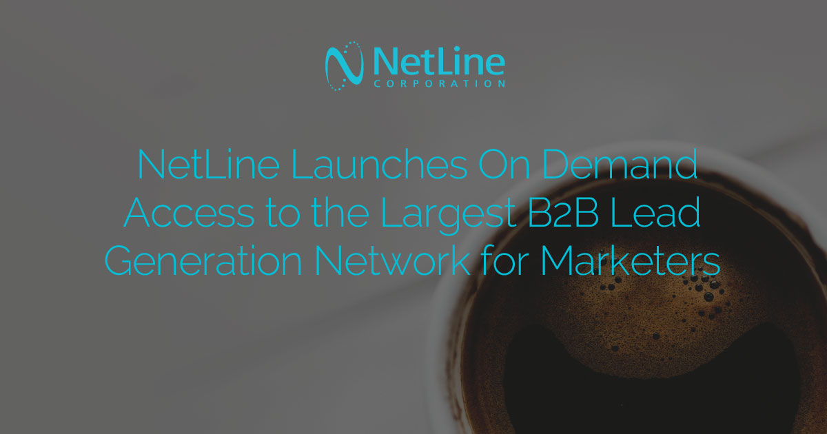 NetLine Newsroom - On Demand Access to the Largest B2B Lead Generation ...
